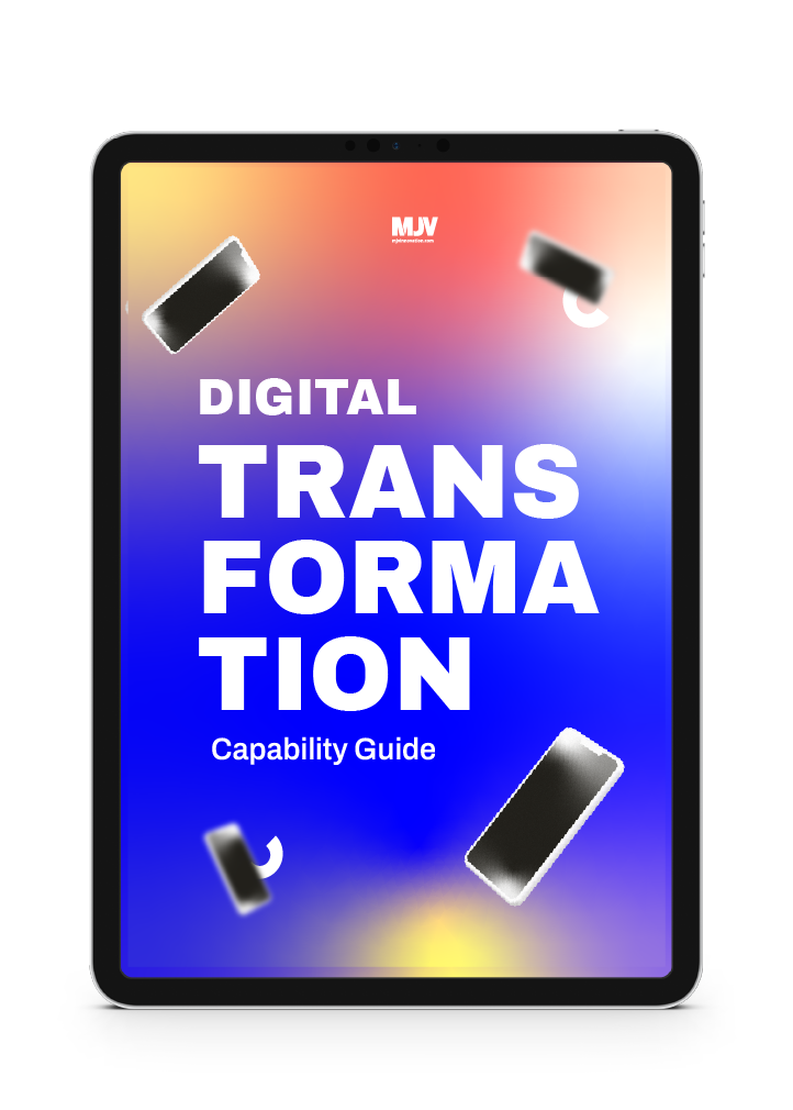 Digital Transformation Capability Guide - MJV Technology & Innovation