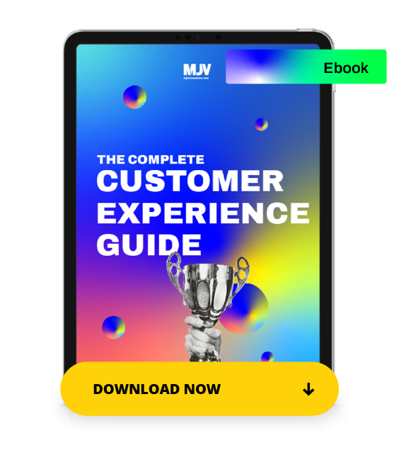 7 Steps To Improve Customer Experience - MJV Innovation