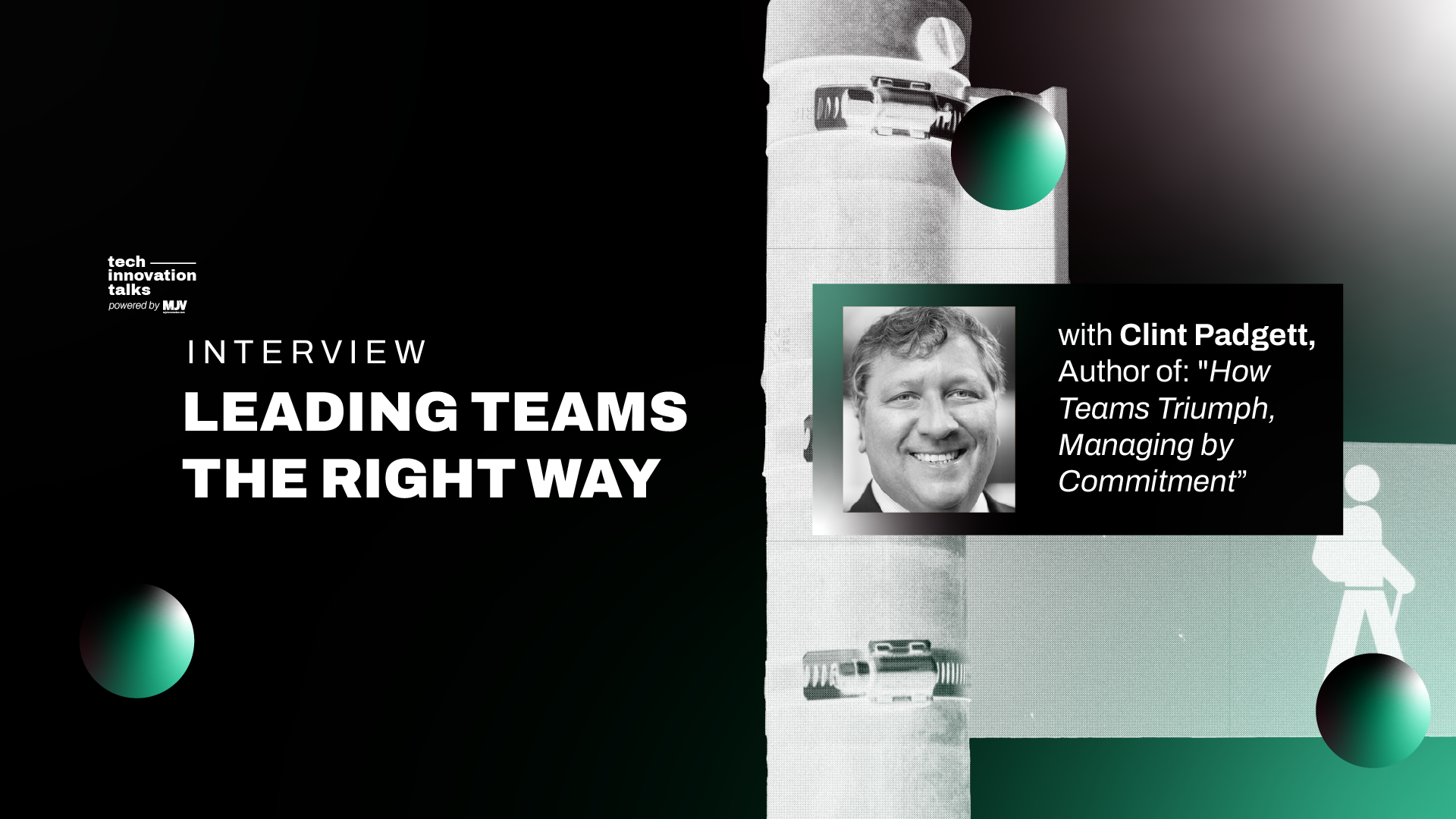 Clint Padgett on Leadership & Team Management: "You have two ears and ...